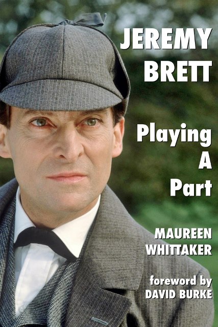 Jeremy Brett Playing A Part – Features of Interest
